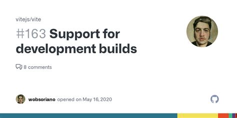 Support For Development Builds Issue Vitejs Vite GitHub