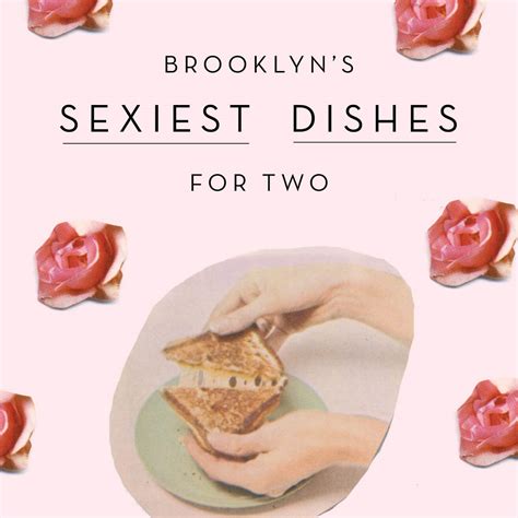 Brooklyn S Sexiest Dishes For Two Bkmag