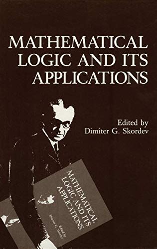 Mathematical Logic And Its Applications Softarchive
