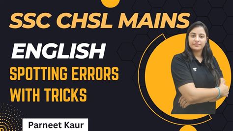 Ssc Chsl Mains Spotting Errors With Tricks English By Parneet Kaur Youtube