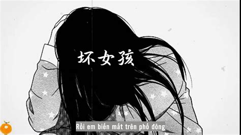 [vietsub] 坏女孩 • 徐良and小凌 Youtube