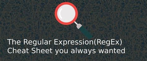 The Regular Expression RegEx Cheat Sheet You Always Wanted DEV Community