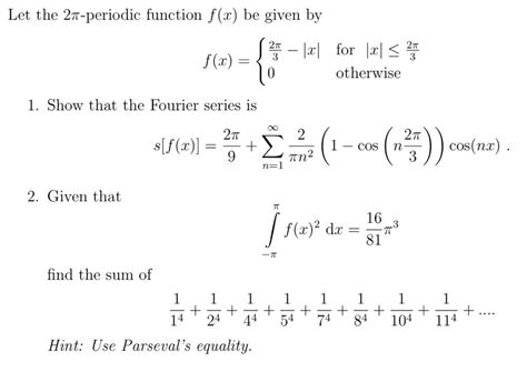 Solved Let the π periodic function f x be given by Chegg