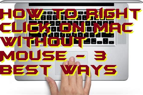 how to right click on mac without mouse 3 best ways crazy tech tricks