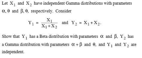 let x1 and x2 have independent gamma distributions