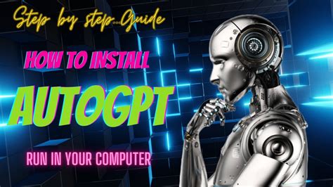 how to use autogpt and how to install auto gpt auto gpt tutorials youtube