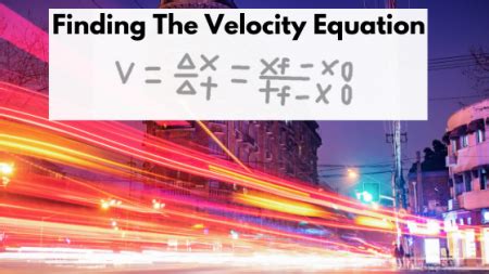 Velocity Equation Formula How To Find Velocity Science Trends