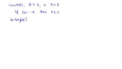 solved state the contrapositive converse and inverse of each of the