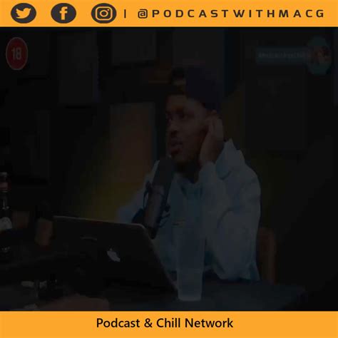 Full Episode 387 Podcast And Chill With Mac G Podcasting Full