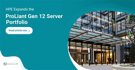 Hpe Expands The Proliant Gen 12 Server Portfolio