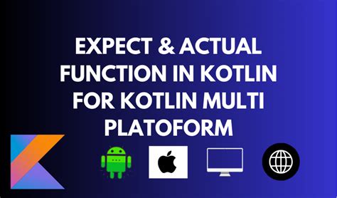Getting Started With Kotlin Multiplatform Mobile By Tobias Wissmueller Itnext