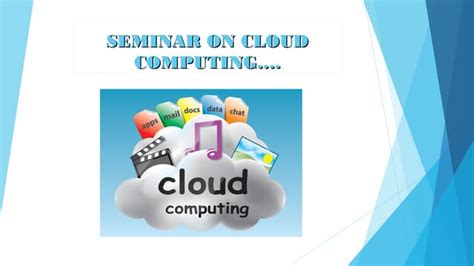 Seminar On Cloud Computing Ppt