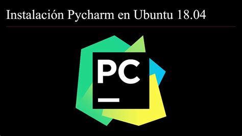Pycharm tutorial Cómo instalar Pycharm en Ubuntu YouTube