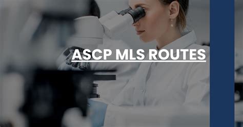 Ascp Mls Routes Med Lab Prep
