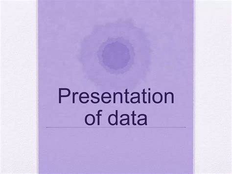 Presentation Of Data Datapptx