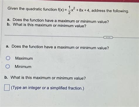 solved given the quadratic function f x 21x2 8x 4 address