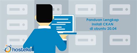 Panduan Lengkap Install CKAN Di Ubuntu 20 04 HOSTEKO