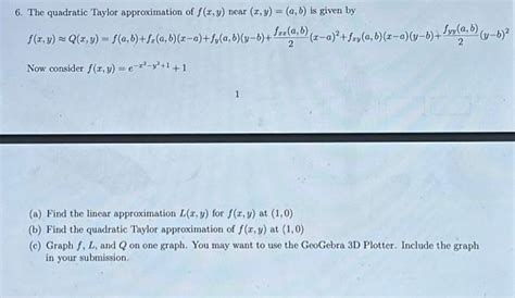 Solved The Quadratic Taylor Approximation Of Fxy Near