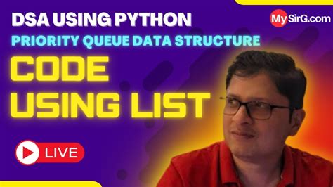 Priority Queue Using List Dsa Using Python हिंदी में Mysirg Youtube