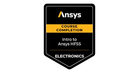 Ansys Course Completion Intro To Ansys Hfss Credly