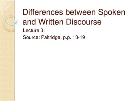ppt differences between spoken and written discourse