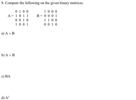 Solved 8 Compute The Following On The Given Binary