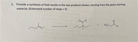 Solved Provide A Synthesis Of That Results In The Two Chegg Com