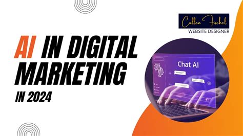 The Role Of Ai In Digital Marketing — Cullen Fischel Website Designer
