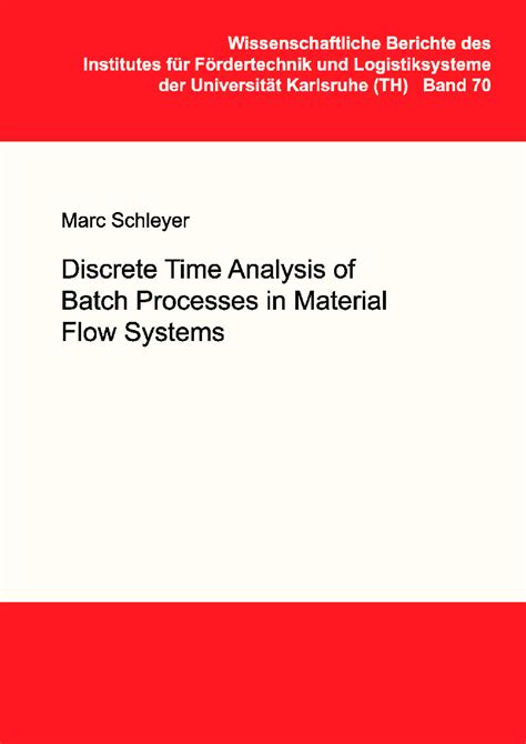 Download Free Discrete Time Analysis Of Batch Processes In Material Flow Systems Pdf Online