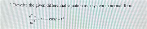 Solved Rewrite The Given Differential Equation As A System
