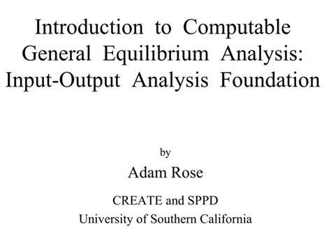 Ppt Introduction To Computable General Equilibrium Analysis Input Output Analysis Foundation