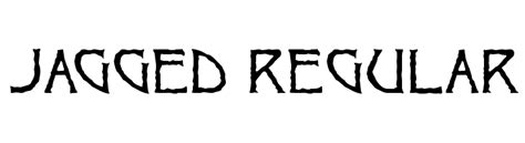 Jagged Regular Font Jagged Regular Font