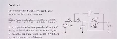 Get Answer Problem 1 The Output Of The Sallen Key Circuit Shown