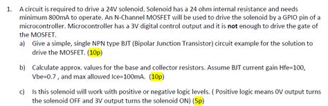 Solved A Circuit Is Required To Drive A V Solenoid Chegg