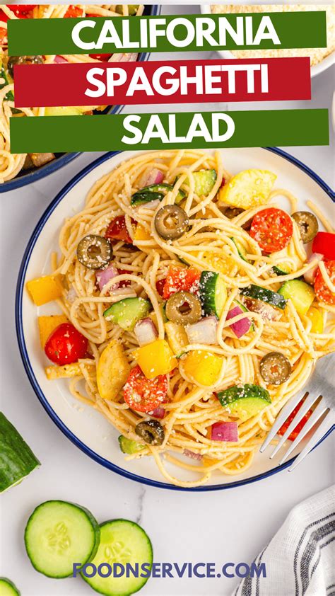 California Spaghetti Salad • Foodnservice