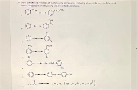 Solved 10 Show A Multistep Synthesis Of The Following Chegg Com