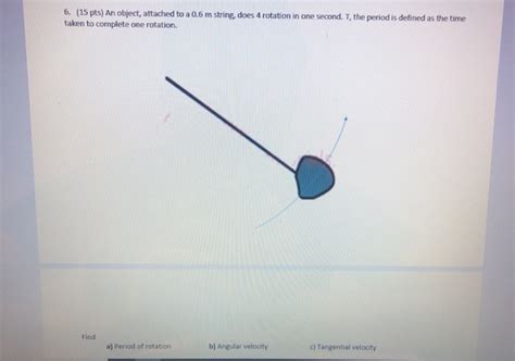 solved 6 15 pts an object attached to a 0 6 m string