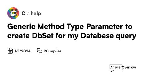 Generic Method Type Parameter To Create Dbset For My Database Query C