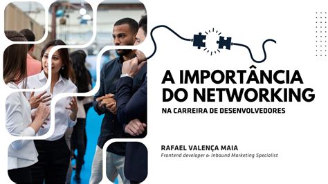 📢 A Importância Do Networking Na Carreira De Desenvolvedores 💻🤝