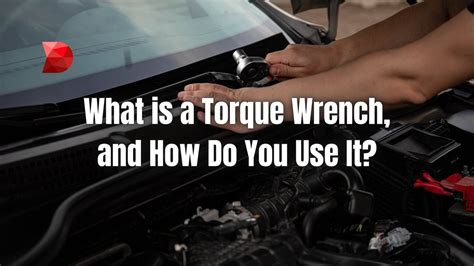 How To Properly Use Torque Wrench A Complete Guide