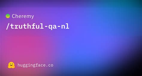 Cheremy Truthful Qa Nl Datasets At Hugging Face