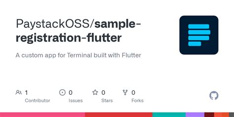 Github Paystackoss Sample Registration Flutter A Custom App For Terminal Built With Flutter