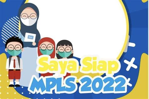 10 Link Twibbon Mpls 2022 Tk Sd Smp Dan Sma Gratis Lengkap Dengan Cara Pasang Pr Depok