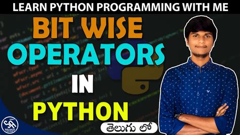 Bitwise Operators In Python In Telugu Python Programming Tutorials In Telugu Sa Freshers