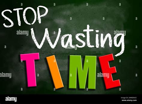 Stop Wasting Time Conceptual Words On Blackboard 3d Rendering Stock