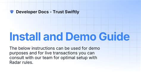 Install And Demo Guide Developer Docs Trust Swiftly