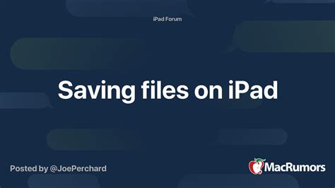 Saving Files On Ipad Macrumors Forums