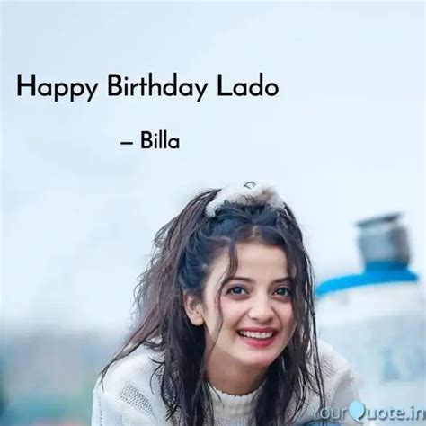 happy birthday lado quotes and writings by ansh kumar yourquote