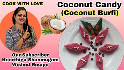 Coconut Candycoconut Burfieasy Recipe In Tamilcook With Love