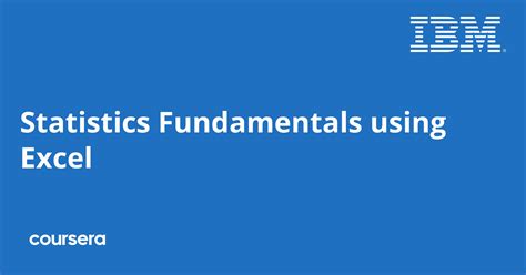 Statistical Analysis Fundamentals Using Excel Coursera